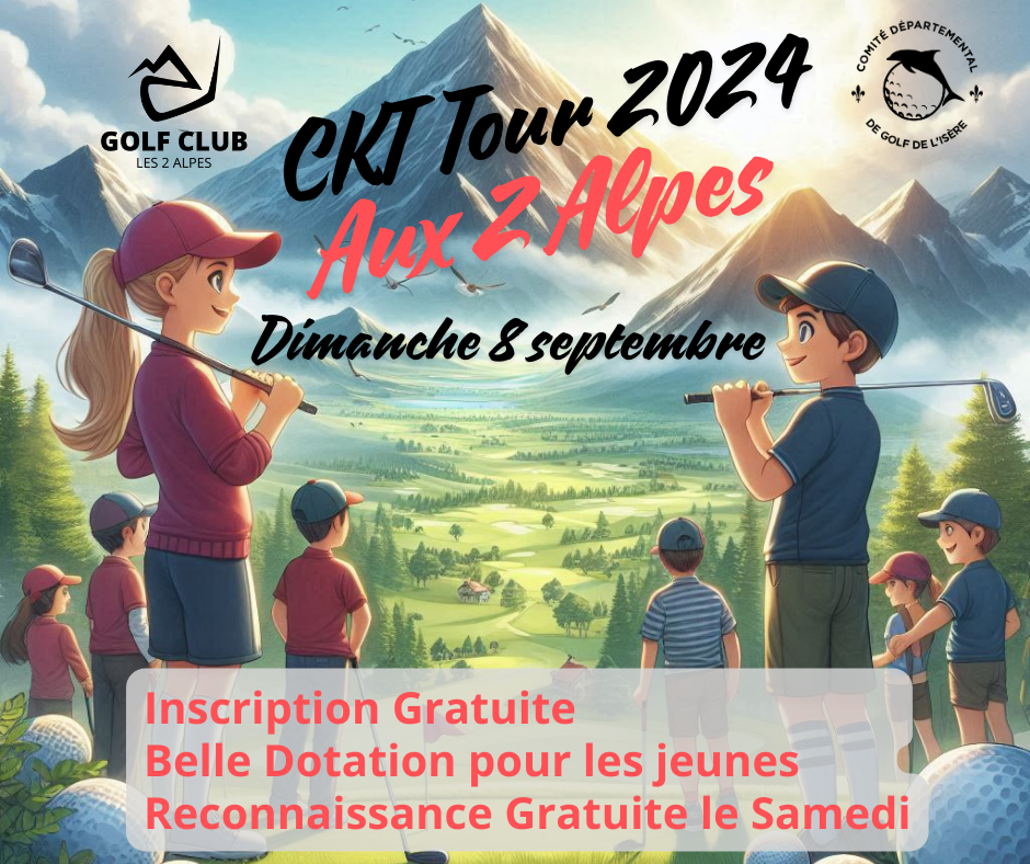 CKT Tour 2024 – Comité Départemental Golf de l'Isère